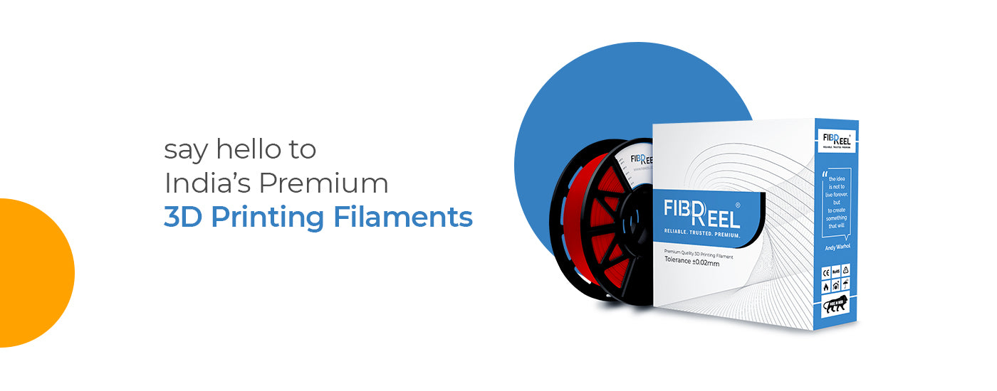 FibReel - INDIA'S BEST 3D PRINTING FILAMENT STORE